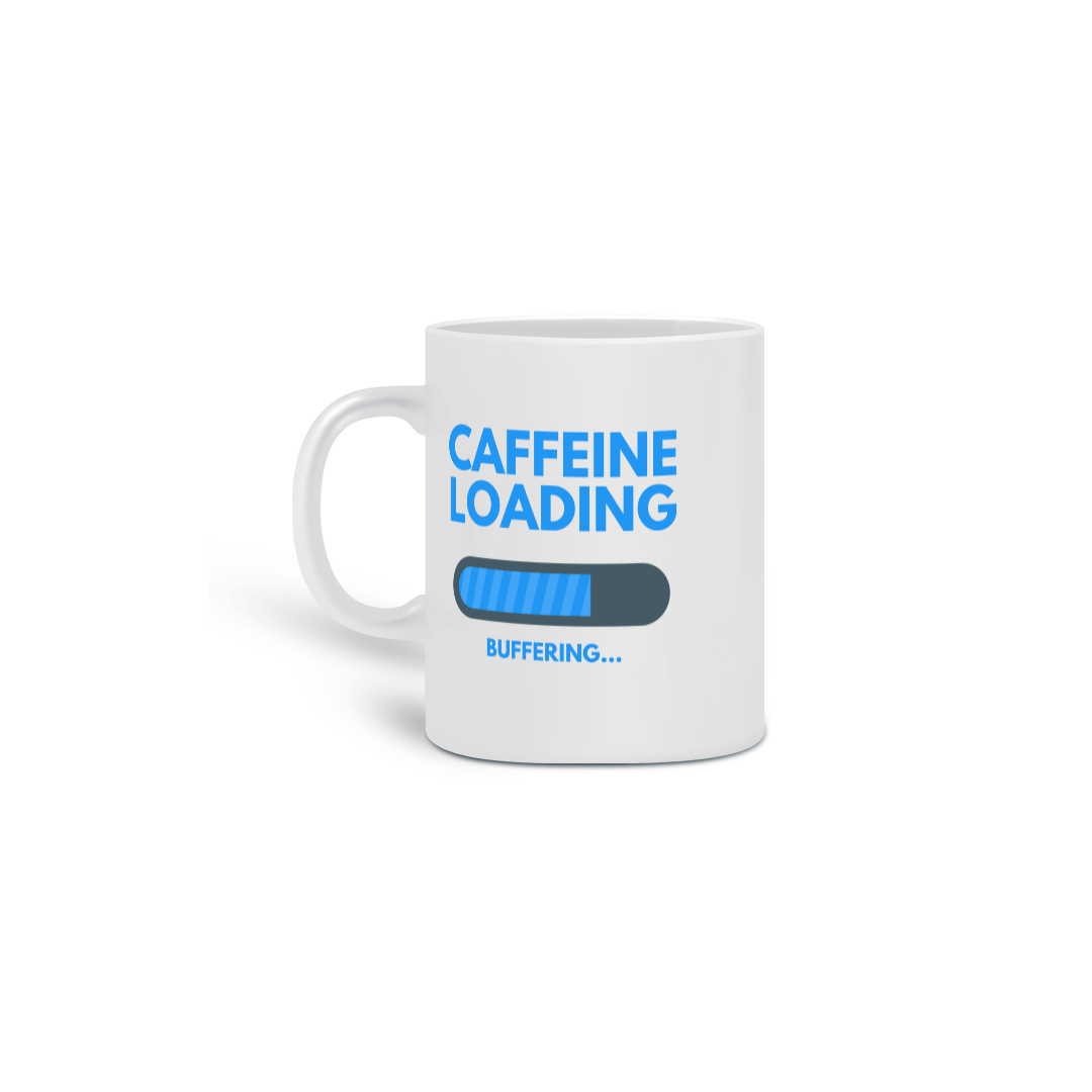 Caneca Caneca Caffeine Loading R$44,90 em Estilo de TI