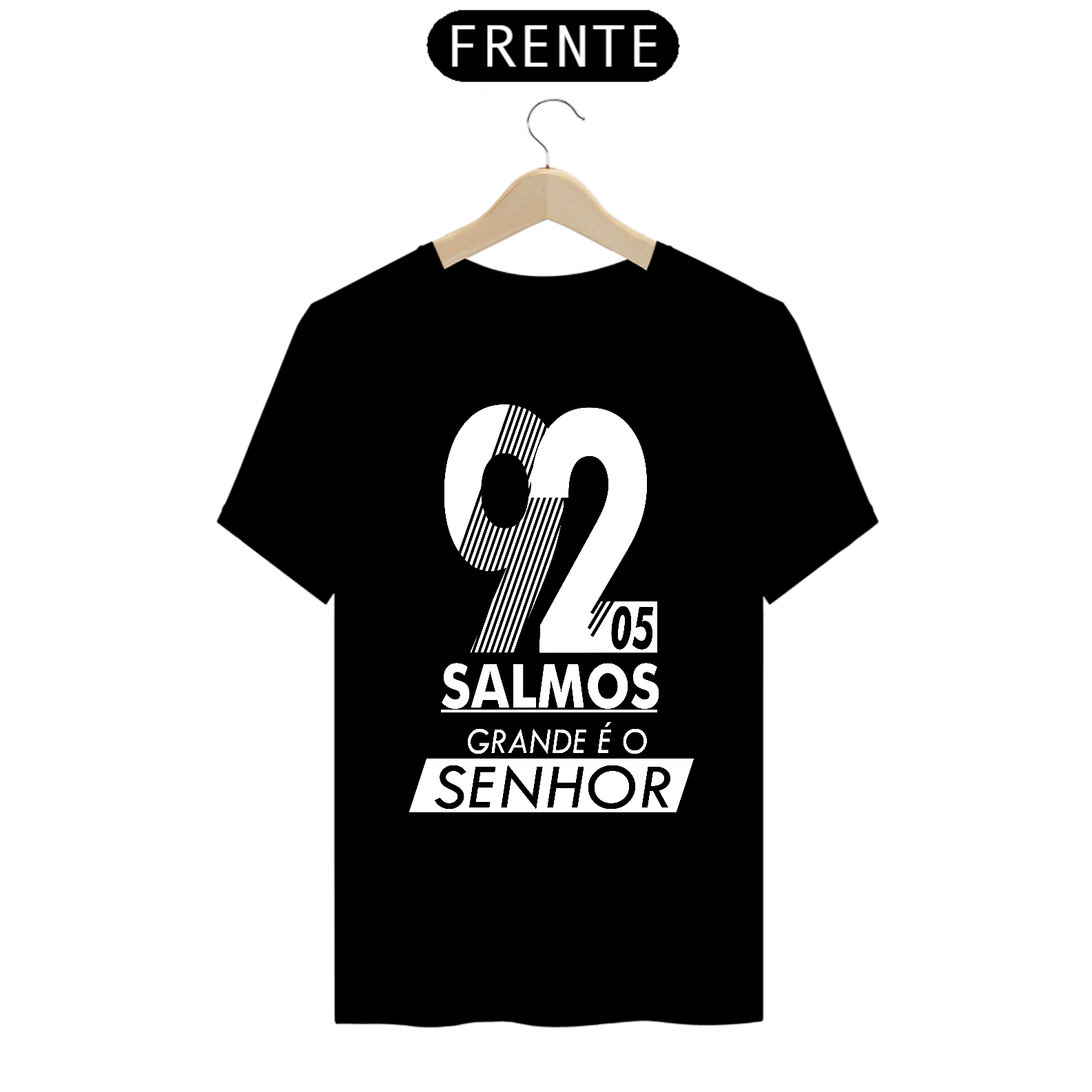T-SHIRT QUALITY Salmos 92 R$64,90 em