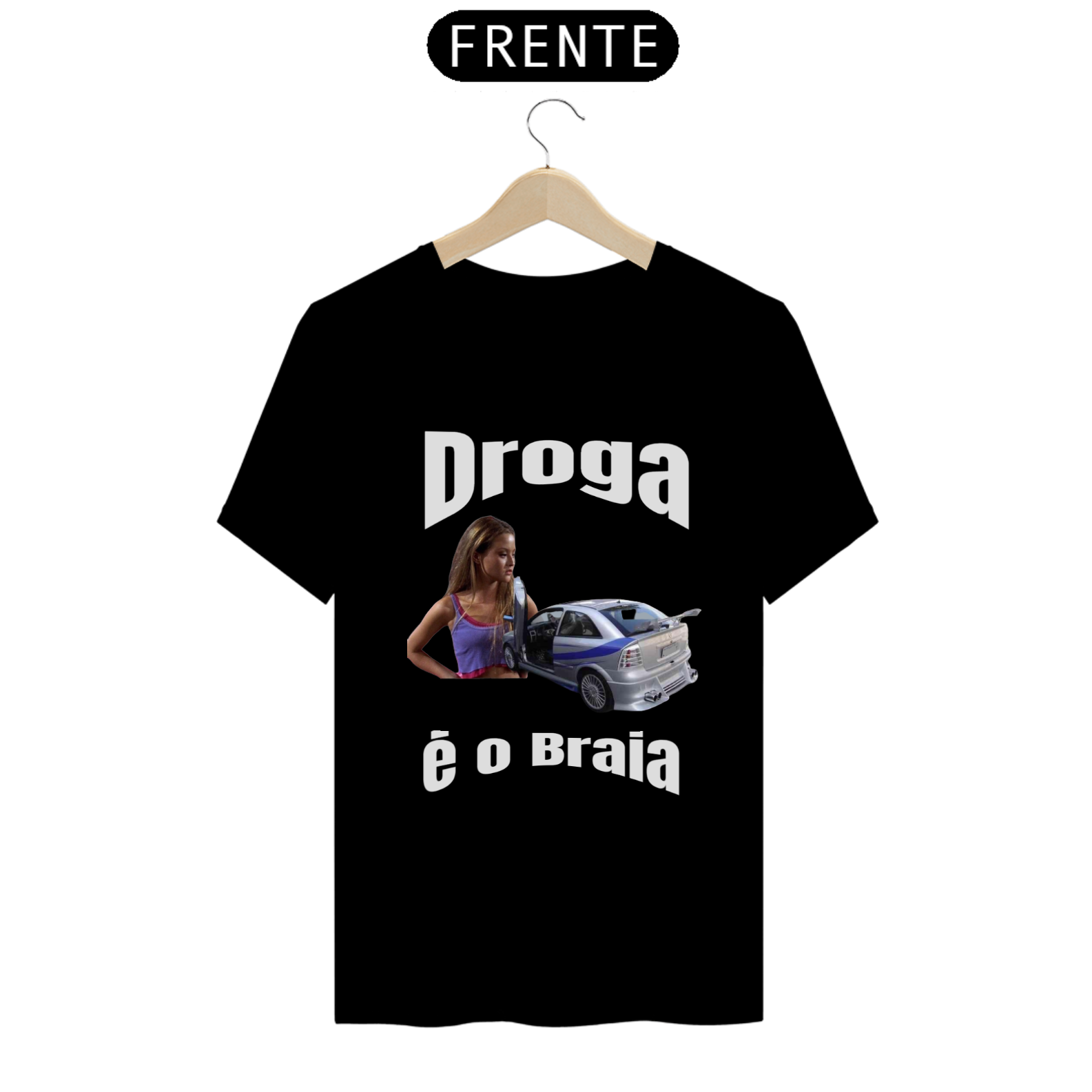 T-Shirt Prime Camiseta Droga é o braia em