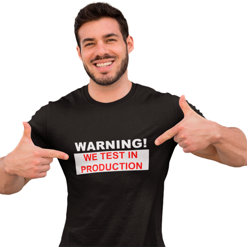 T-Shirt Quality Warning! We test in production em Estilo de TI